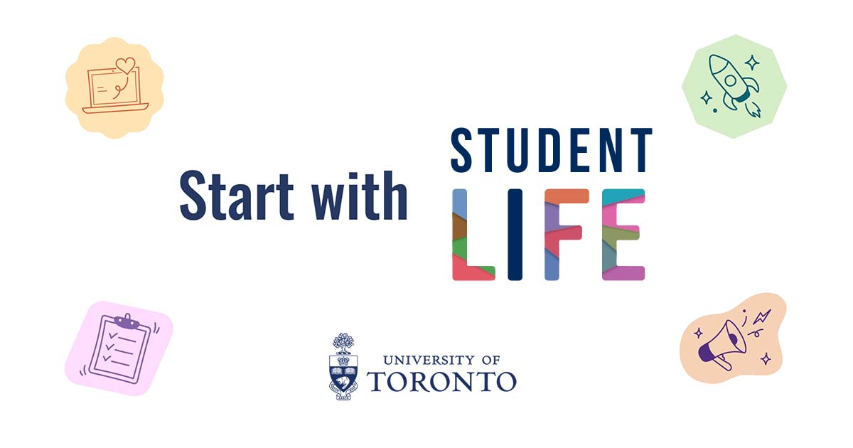 Start with Student Life at U of T